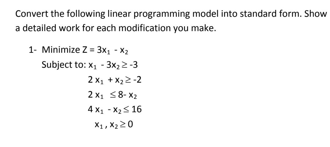 Solved Convert the following linear programming model into | Chegg.com