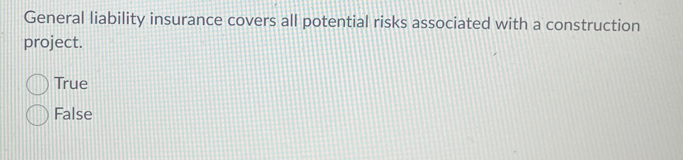 Solved General liability insurance covers all potential | Chegg.com
