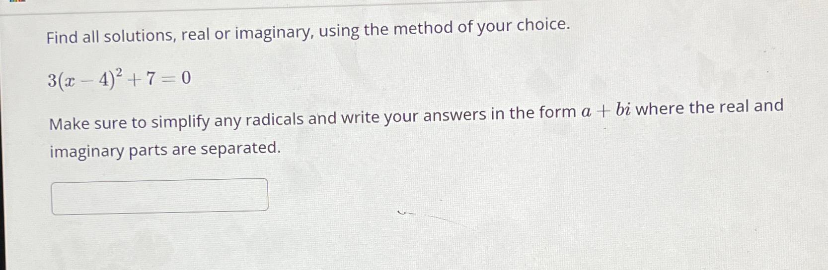 Solved Find all solutions, real or imaginary, using the | Chegg.com