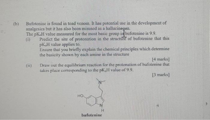 Solved b) Bufotenine is found in toad venom. It has | Chegg.com