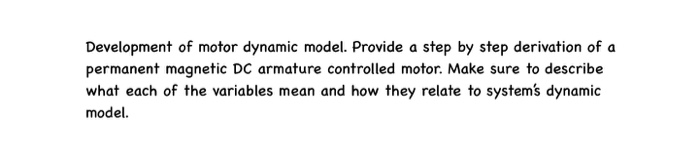 Development of motor dynamic model. Provide a step by | Chegg.com