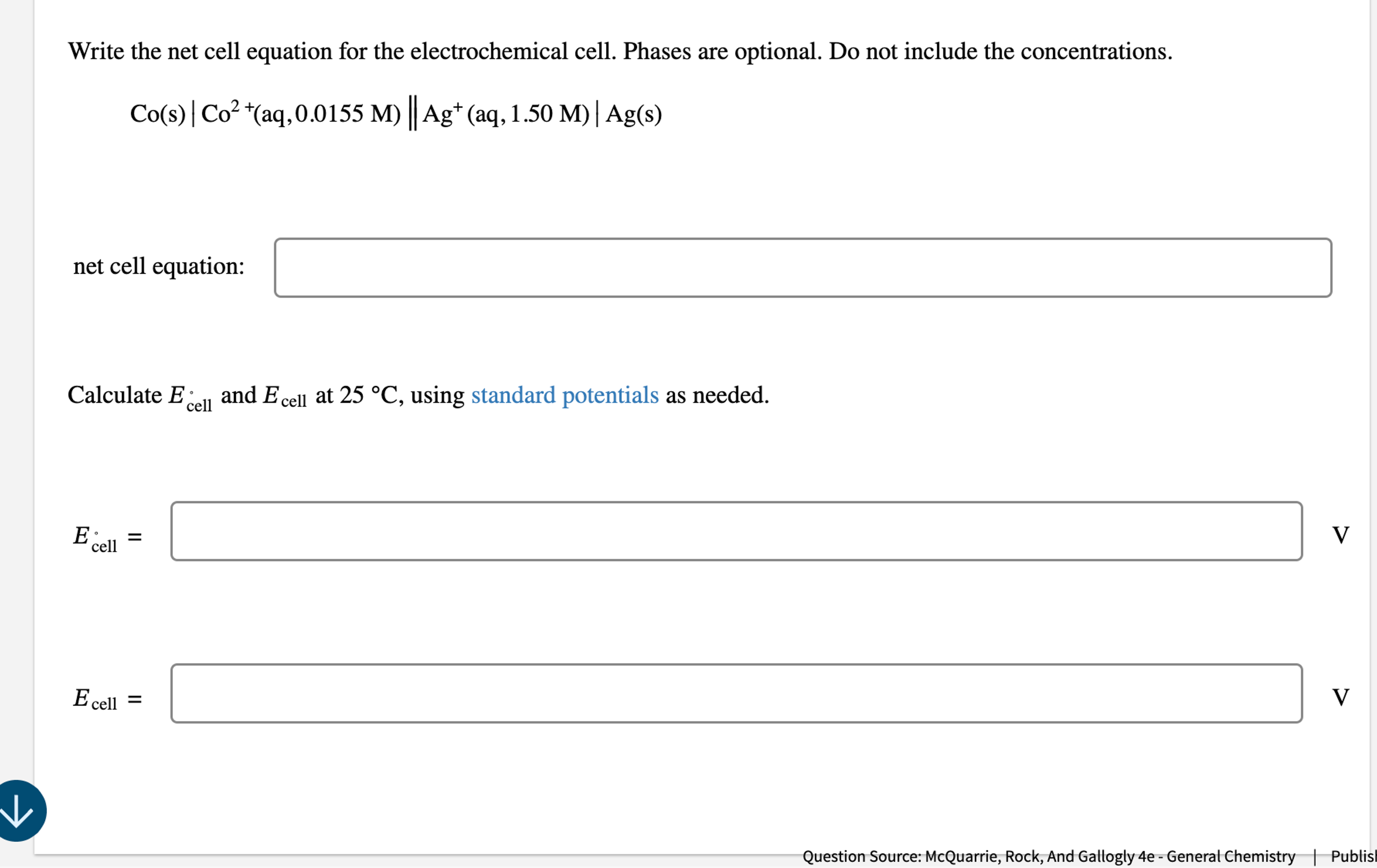 Solved Write the net cell equation for the electrochemical | Chegg.com