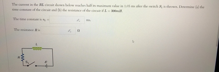 Solved The current in the RL circuit shown below reaches | Chegg.com