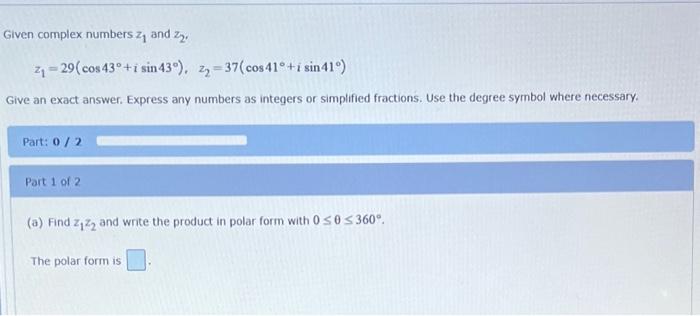 Solved Given complex numbers z1 and z2. | Chegg.com