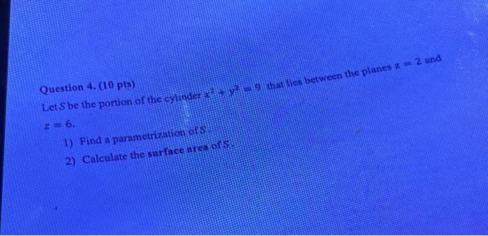 Solved Question 4. \\( (10 \\mathrm{pts}) \\) \\( z=6 \\). | Chegg.com