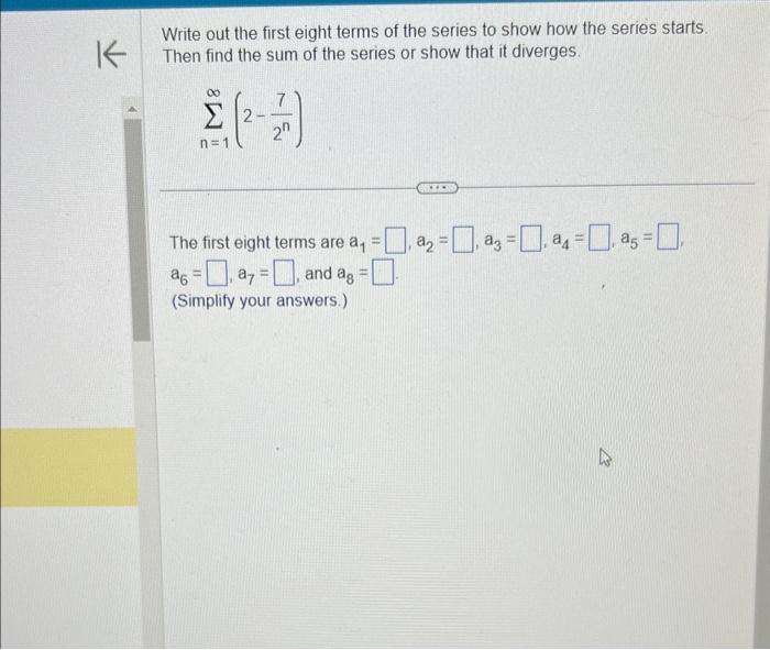 Solved Write out the first eight terms of the series to show | Chegg.com