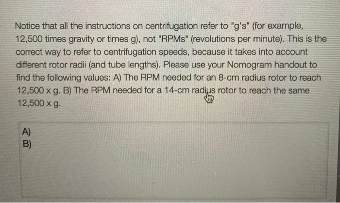 Solved Notice that all the instructions on centrifugation | Chegg.com
