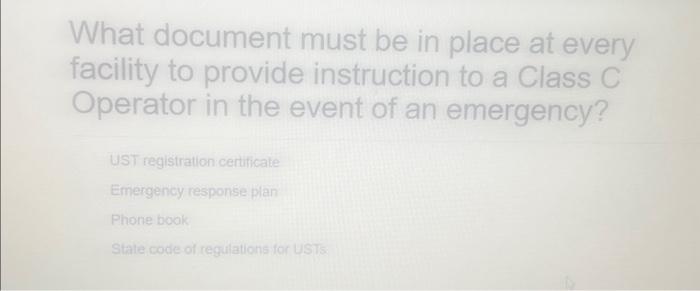 What document must be in place at every facility to | Chegg.com