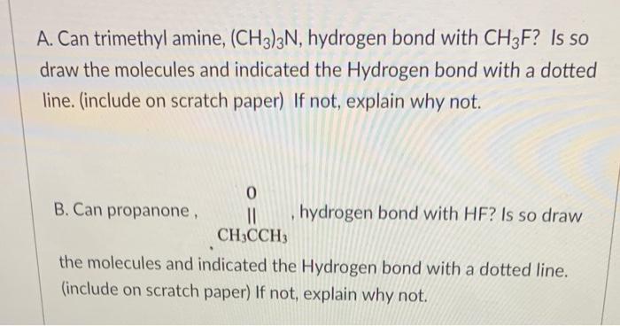 Solved A. Can trimethyl amine, (CH3)3N, hydrogen bond with | Chegg.com