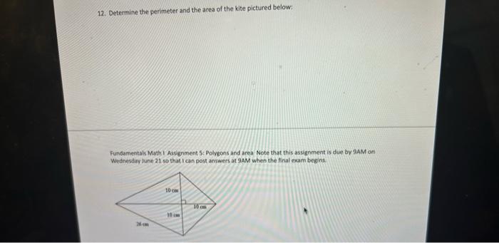 Solved 12. Determine the perimeter and the area of the kite | Chegg.com