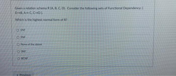 Solved Given a relation schema R (A, B, C, D). Consider the | Chegg.com