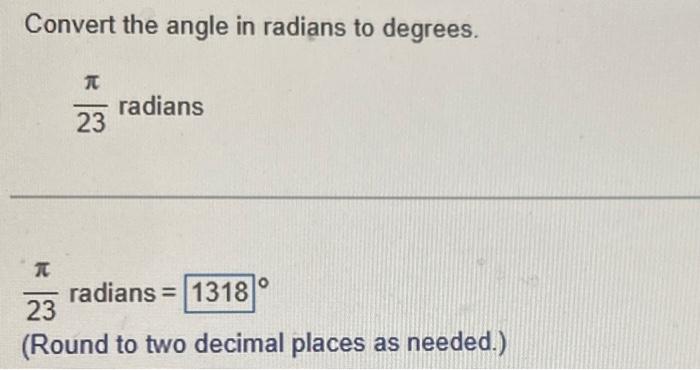 Solved Convert the angle in radians to degrees. 23π radians | Chegg.com