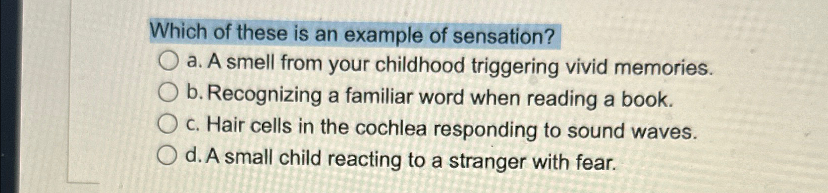 Solved Which of these is an example of sensation?a. ﻿A smell | Chegg.com