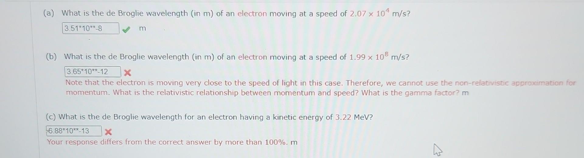 Solved (a) What is the de Broglie wavelength (in m ) of an | Chegg.com