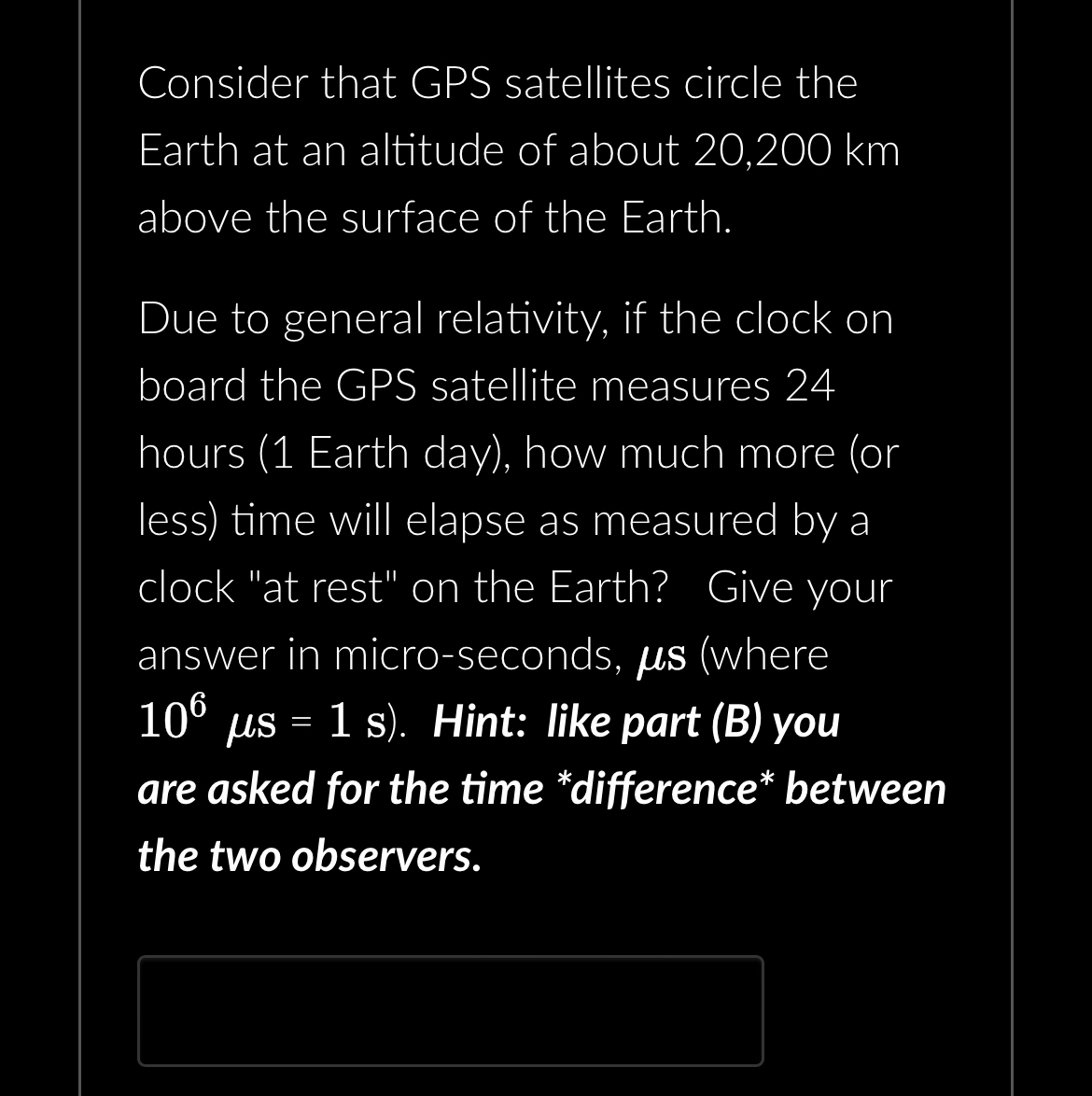 Solved Consider that GPS satellites circle the Earth at an | Chegg.com