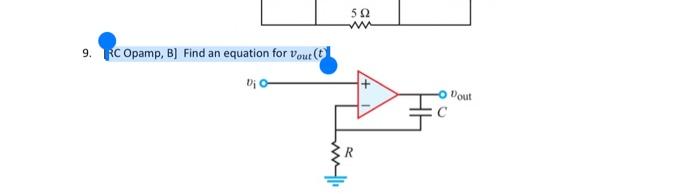 Solved 5 Ω w 9. RC Opamp, B) Find an equation for Vouto Dio | Chegg.com