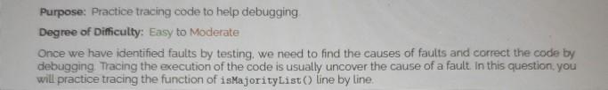 Solved Purpose: Practice tracing code to help debugging | Chegg.com