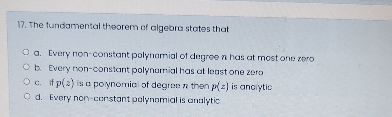 Solved The fundamental theorem of algebra states thata. | Chegg.com