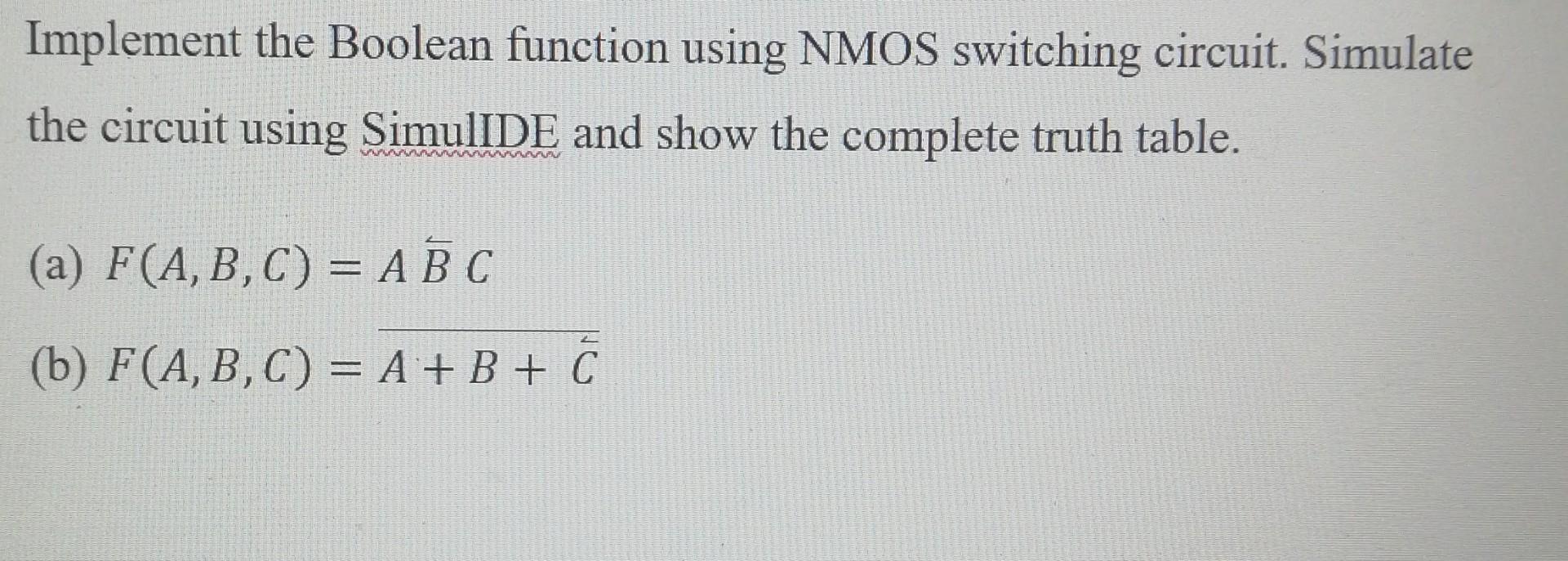 Solved Implement The Boolean Function Using Nmos Switching 4566