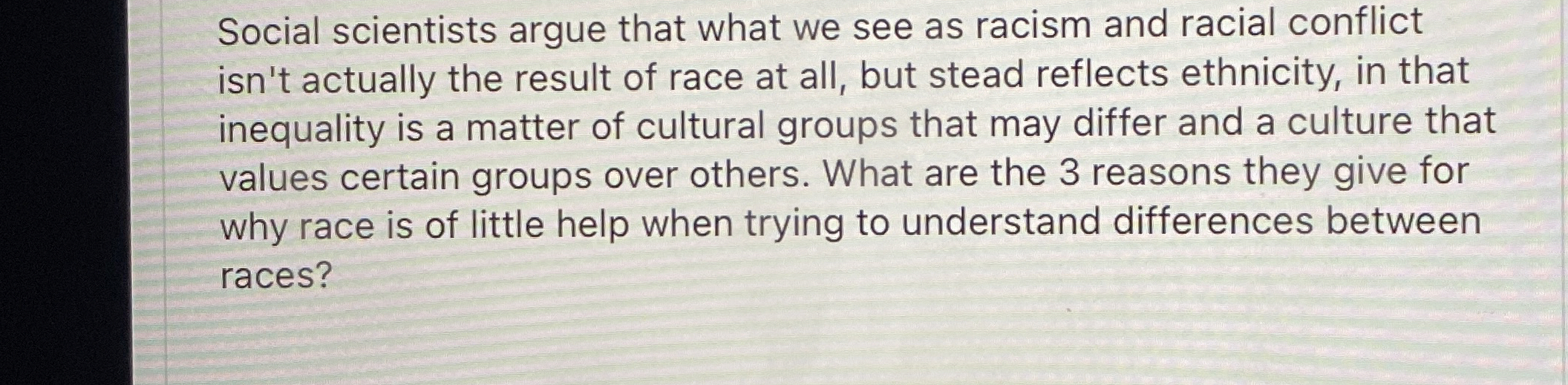 Solved Social scientists argue that what we see as racism | Chegg.com