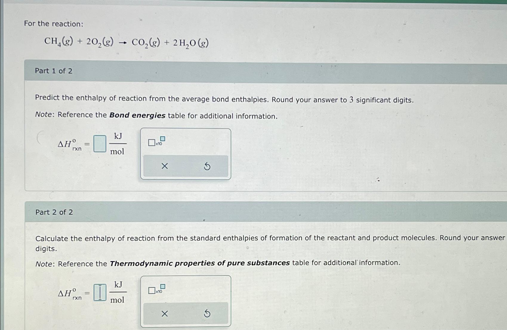 Solved For the reaction:CH4(g)+2O2(g)→CO2(g)+2H2O(g)Part 1 | Chegg.com