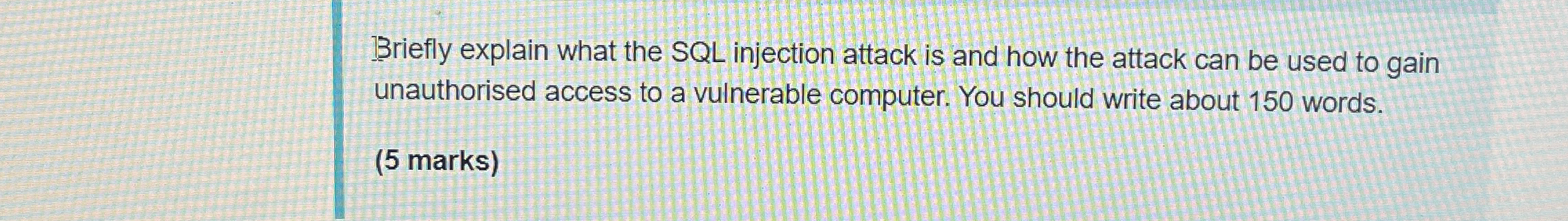 Solved Briefly explain what the SQL injection attack is and | Chegg.com