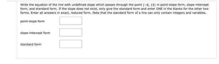 Solved Write the equation of the line with undefined slope | Chegg.com