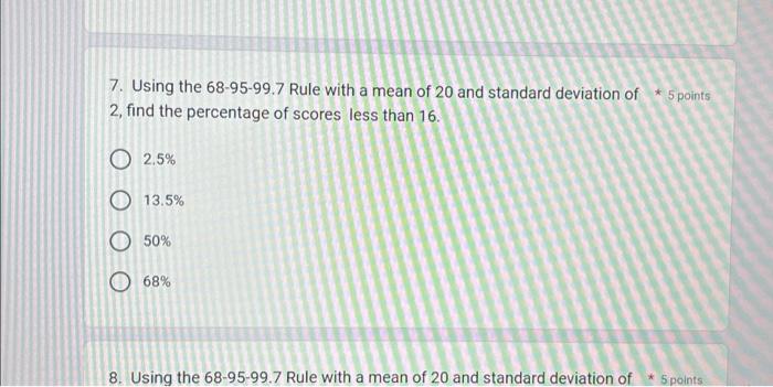 Solved 7. Using the 68-95-99.7 Rule with a mean of 20 and | Chegg.com