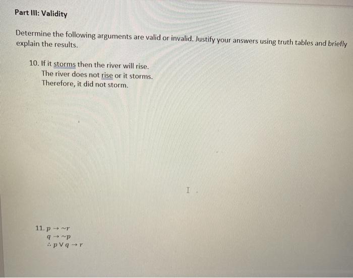 Solved Part III: Validity Determine the following arguments | Chegg.com
