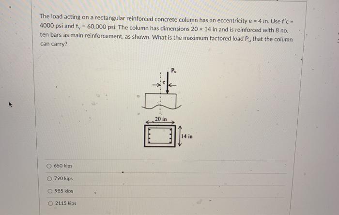 Solved The load acting on a rectangular reinforced concrete | Chegg.com