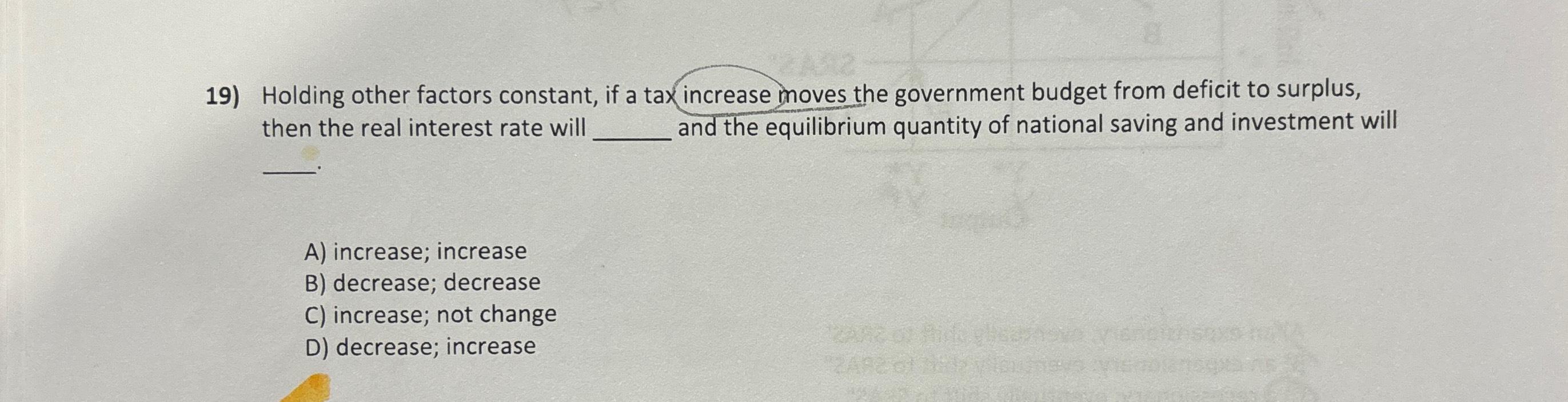 Solved Holding other factors constant, if a tax increase | Chegg.com