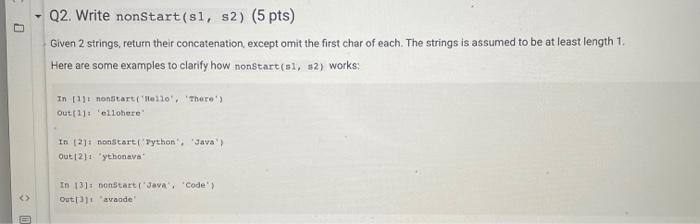 Solved Q2. Write nonstart (s1, s2) (5 pts) Given 2 strings, | Chegg.com