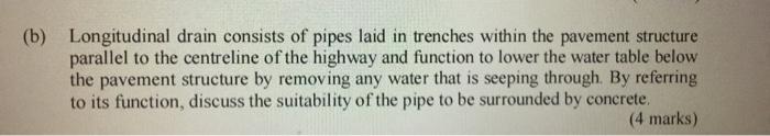 Solved (b) Longitudinal drain consists of pipes laid in | Chegg.com