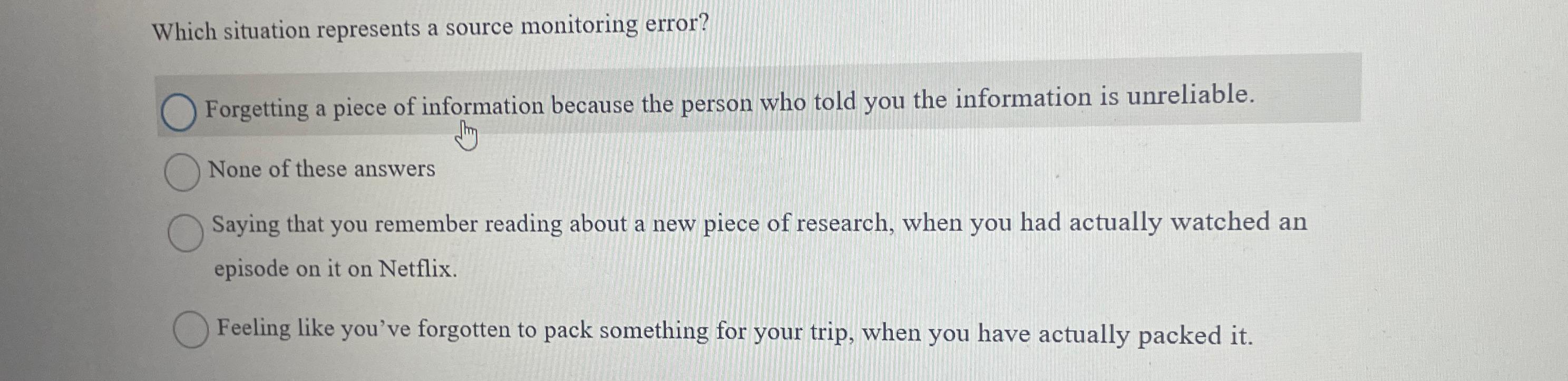 Solved Which situation represents a source monitoring | Chegg.com