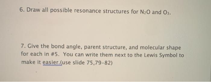 Solved 6. Draw all possible resonance structures for N20 and | Chegg.com