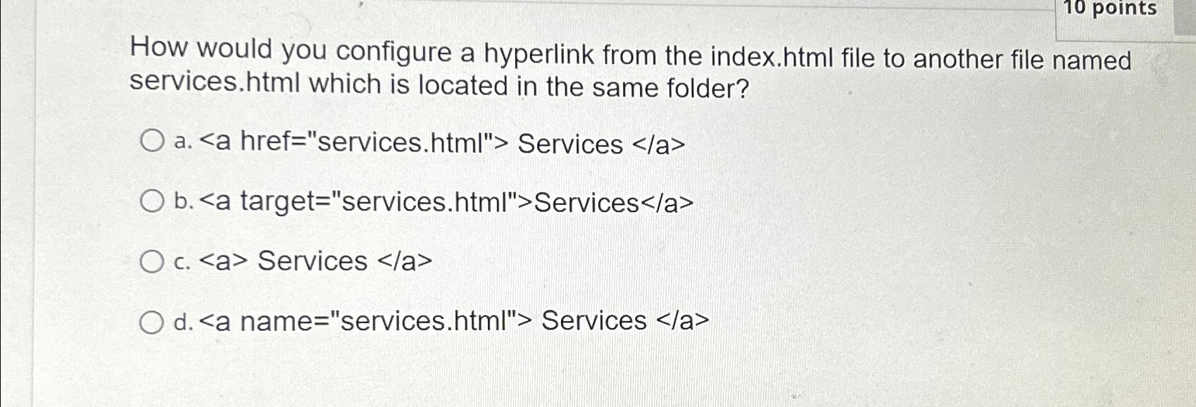 Solved How would you configure a hyperlink from the | Chegg.com
