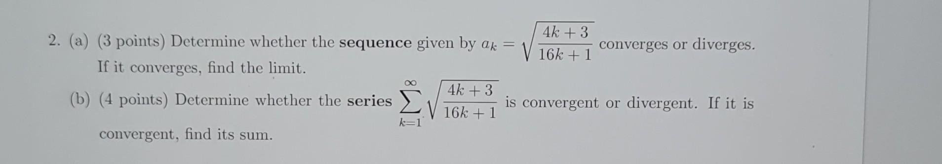 Solved 2. (a) (3 points) Determine whether the sequence | Chegg.com