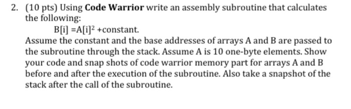 2. (10 pts) Using Code Warrior write an assembly | Chegg.com