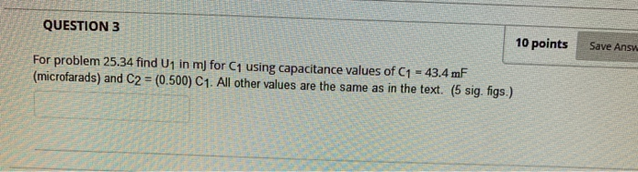 Solved QUESTION 3 10 points Save Answ For problem 25.34 find | Chegg.com