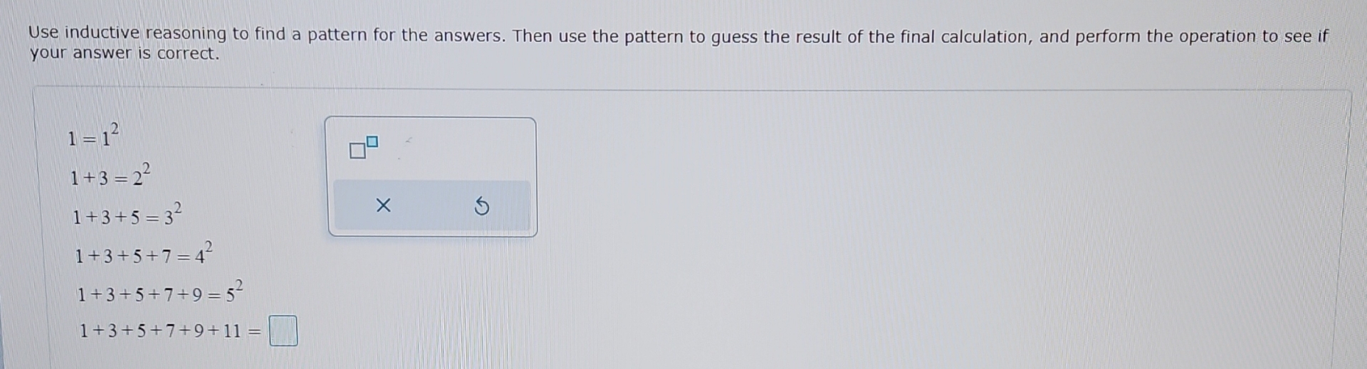 Solved Use inductive reasoning to find a pattern for the | Chegg.com