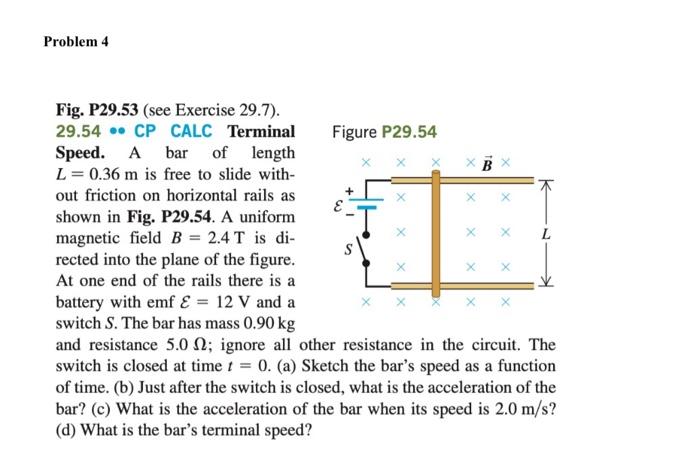 Solved Problem 4 X Fig. P29.53 (see Exercise 29.7). 29.54 .. | Chegg.com