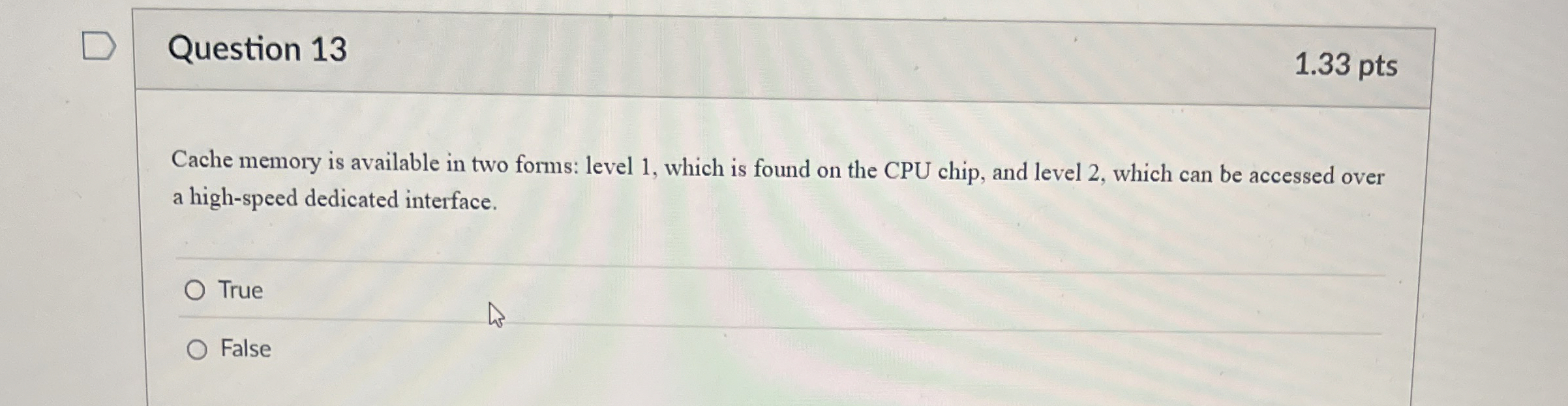 Solved Question 13Cache memory is available in two forms: | Chegg.com
