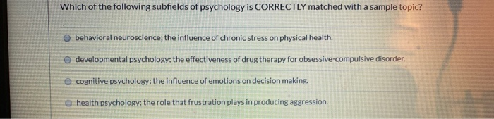 Solved Which of the following subfields of psychology is | Chegg.com