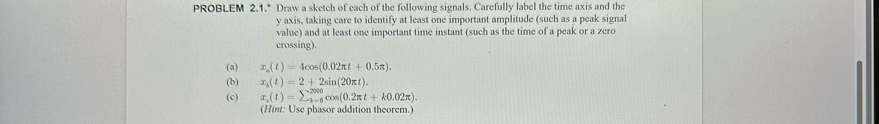 Solved PROBLEM 2.1.* ﻿Draw a sketch of each of the following | Chegg.com