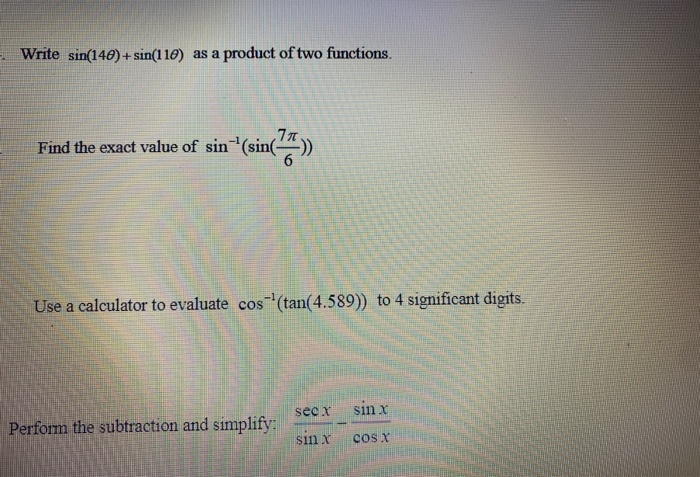 Solved Write sin(140)+sin(110) as a product of two | Chegg.com