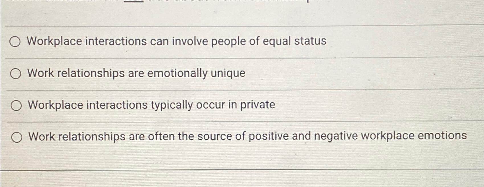 Solved Workplace interactions can involve people of equal | Chegg.com