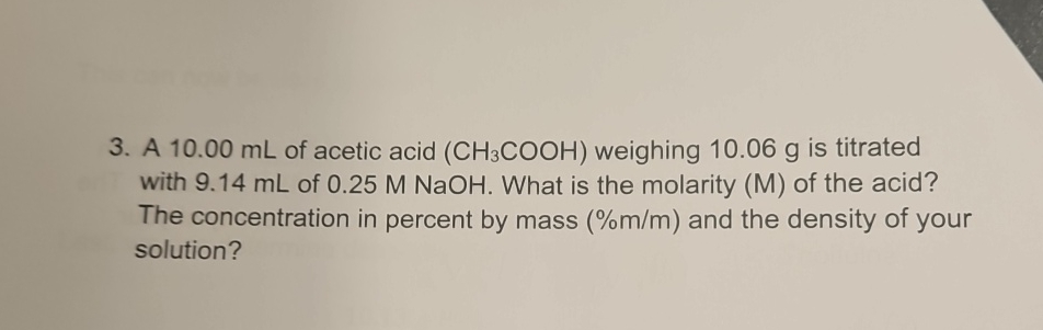 Solved A 10.00mL ﻿of acetic acid (CH3COO H) ﻿weighing 10.06g | Chegg.com