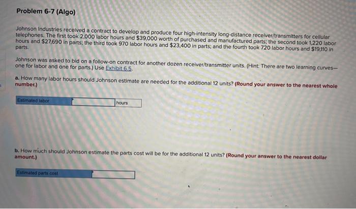 Solved Problem 6-7 (Algo) Johnson Industries received a | Chegg.com