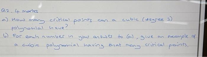 Solved Q2 4 marks a) How meny critical points can a cubic | Chegg.com