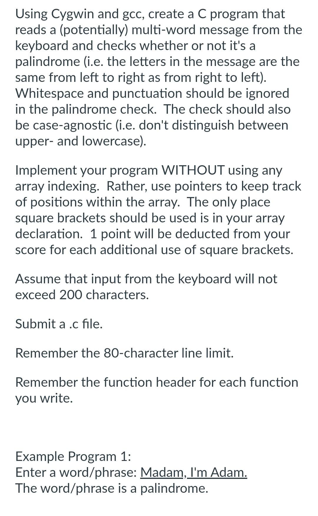 Using Cygwin and gcc, create a C program that reads a | Chegg.com